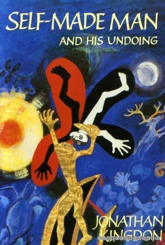 Self-made Man and His Undoing by Kingdon, Jonathan Hardback Book The ...
