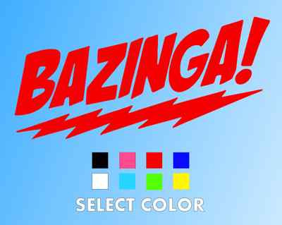BAZINGA! Die Cut Window Sticker Decal - Multiple Colors | eBay