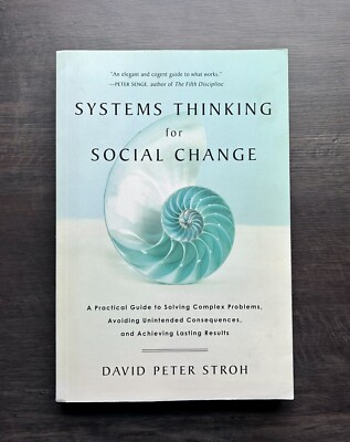 Systems Thinking for Social Change : A Practical Guide to Solving ...