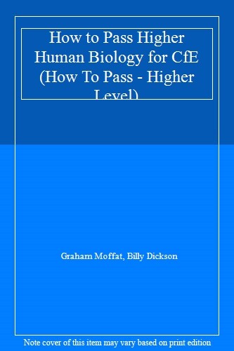 How to Pass Higher Human Biology for CfE (How To Pass - Higher Level ...