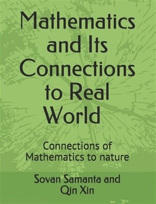 Mathematics and Its connections to Real World: Connections of ...
