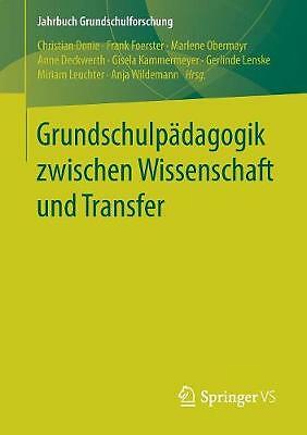 Grundschulpadagogik Zwischen Wissenschaft Und Transfer by Gisela ...