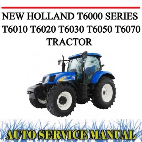 NEW HOLLAND T 6000 SERIES T6010 T6020 T6030 T6050 T6070 TRACTOR SERVICE MANUAL | eBay Australia