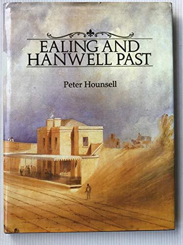 Ealing and Hanwell Past, Peter Hounsell | eBay Australia