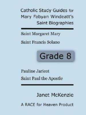 Race For Heaven's Catholic Study Guides For Mary Fabyan Windeatt's ...