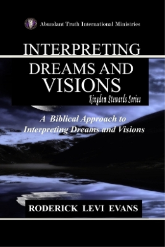 Roderick L Evans Interpreting Dreams and Visions (Poche) Kingdom ...