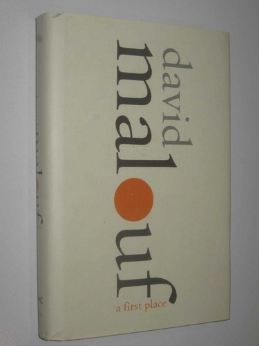 A First Place by David Malouf 1st ed Hardcover 9780857984050 Knopf | eBay