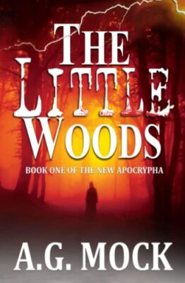 The Little Woods: Book One of the New Apoc... by Mock, A.G. Paperback ...