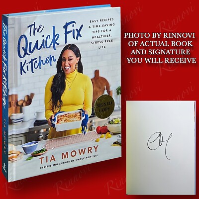 The Quick Fix Kitchen SIGNED Tia Mowry (2021,HC,1st/1st) | eBay