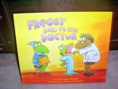 Froggy Goes to the Doctor by Jonathan London Froggy's Check Up! Free ...
