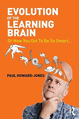 Evolution of the Learning Brain: Or How You Got, Howard-Jones Paperback ...