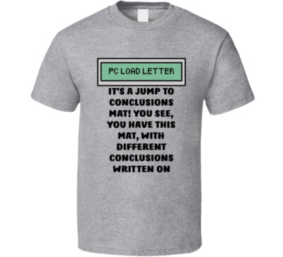 Office Space Pc Load Letter It's A Jump To Conclusions Mat! You See ...