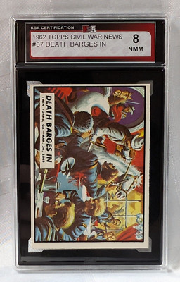 1962 TOPPS CIVIL WAR NEWS KSA GRADED 8 NMM CARD DEATH BARGES IN VINTAGE ...