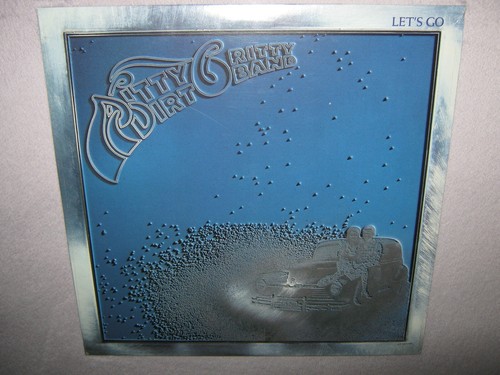 NITTY GRITTY DIRT BAND Let's Go NEW SEALED 12" Vinyl LP 1983 Club LT ...