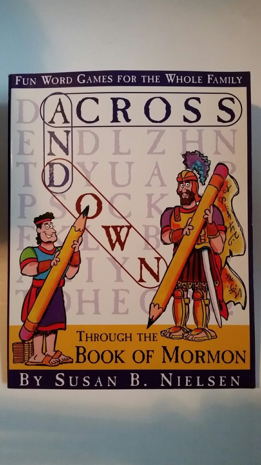 Across and Down Through the Book of Mormon: Fun Word Games for the ...