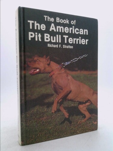 Book of Amer Pit Bull Terrier by Stratton, Richard 9780866227193 | eBay