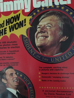 A HISTORICAL SOUVENIR JIMMY CARTER AND HOW HE WON Davis Newton Lott ...