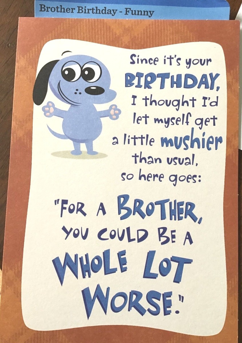 Happy Birthday Brother Funny Ecard Humorous &*;* With Age&*; Birthday