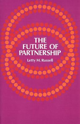 Future of Partnership by Letty M. Russell (1979, Trade Paperback) for ...