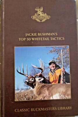 JACKIE BUSHMAN'S TOP 50 WHITETAIL TACTICS Classic Buskmasters Library ...