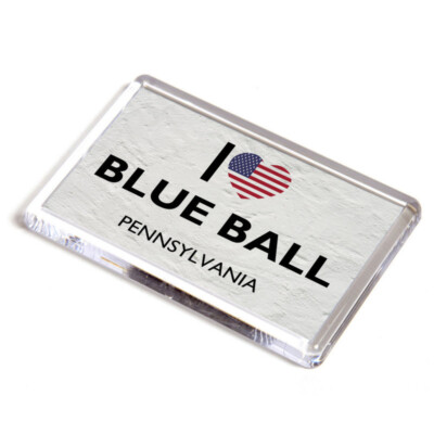 FRIDGE MAGNET - I Love Blue Ball, Pennsylvania - USA | eBay Australia