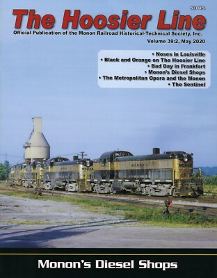 The HOOSIER Line: 2nd Qtr. 2020, MONON Railroad Historical Society, NEW ...