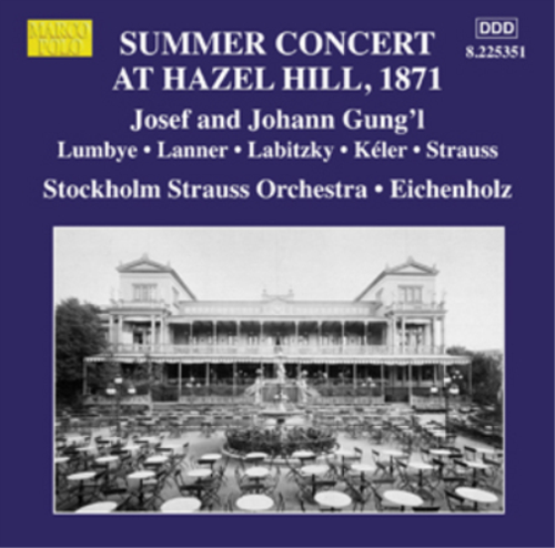 Josef Gung'l Summer Concert at Hazel Hill, 1871 (CD) Album 636943535127 ...