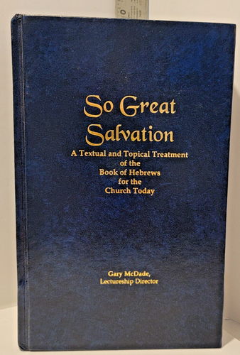 So Great Salvation: Gary McDade Church of Christ HC/VG SHIPS FREE | eBay