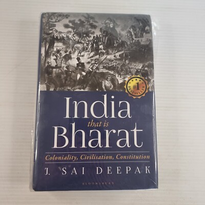 India that is Bharat: Coloniality Civilisation Constitution by Deepak J ...