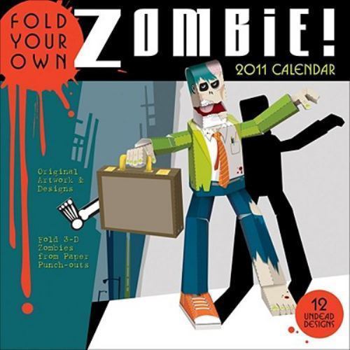 Fold-Your-Own Zombie : 2011 Wall Calendar by Accord Publishing Staff ...