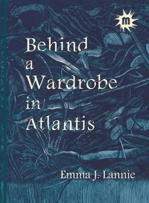 Emma J. Lannie Behind a Wardrobe in Atlantis (Tascabile) | eBay
