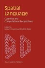 Spatial Language : Cognitive and Computational Perspectives ...