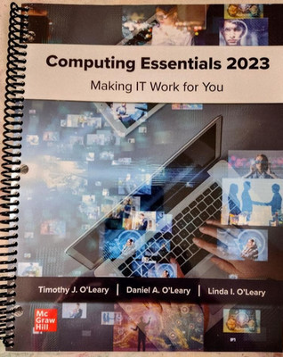 COMPUTING ESSENTIALS 2023 MAKING IT WORK FOR YOU BY O'LEARYS ...