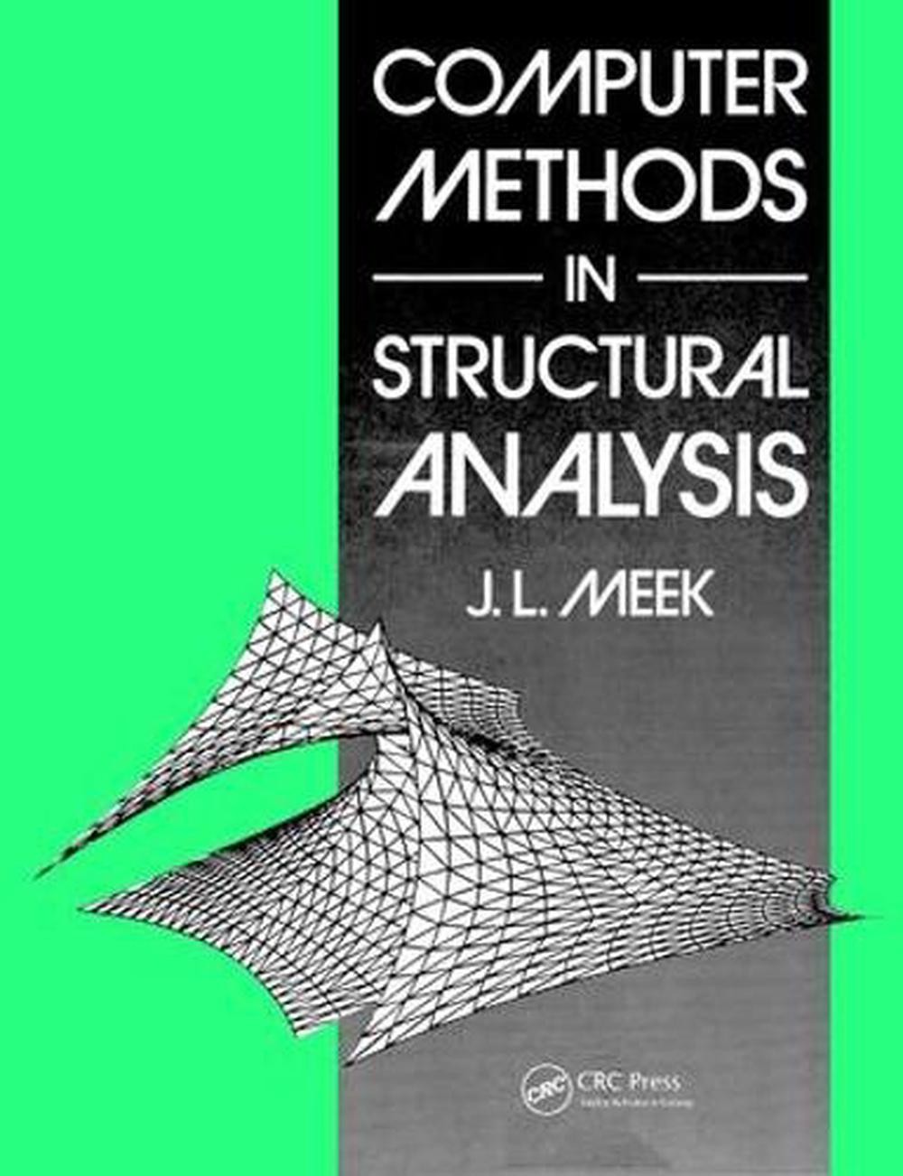 Computer Methods in Structural Analysis by J.L. Meek (English ...
