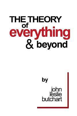 Theory of Everything and Beyond by John Butchart (2016, Trade Paperback ...