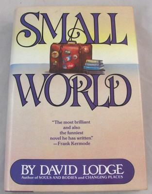 David Lodge: Small World. First American Edition. Academia Satire ...