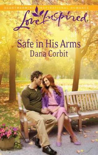 Safe in His Arms (Love Inspired) - Mass Market Paperback By Corbit ...