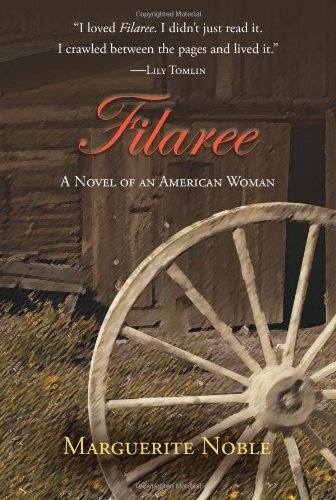 FILAREE: A NOVEL OF AMERICAN LIFE (A ZIA BOOK) By Marguerite Noble ...