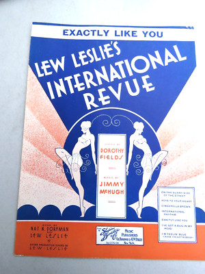 LEW LESLIE'S INTERNATIONAL REVUE Exactly Like You 1930 ART-DECO Sheet ...