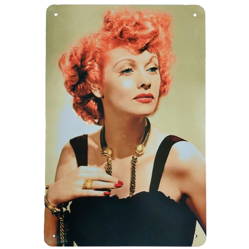 Lucille Ball Vintage Metal Sign Retro TV 50s Actress I Love Lucy Tin ...