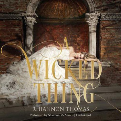The Wicked Thing Ser.: A Wicked Thing by Rhiannon Thomas (2015, Compact ...