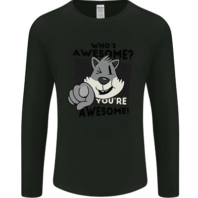 Whos Awesome Youre awesome Funny Mens Long Sleeve T-Shirt | eBay