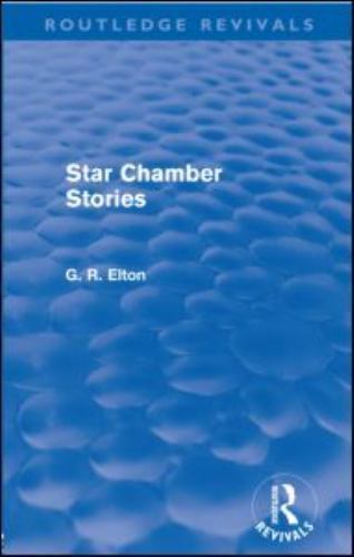 Routledge Revivals Ser.: Star Chamber Stories (Routledge Revivals) by G ...
