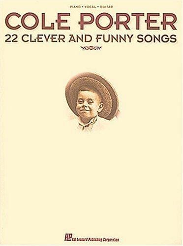 Cole Porter : Twenty-Two Clever and Funny Songs by Michael Lefferts ...