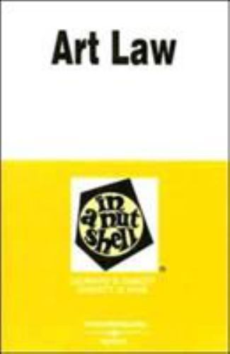 Nutshells Ser.: Art Law in a Nutshell by Christy O. King and Leonard D ...
