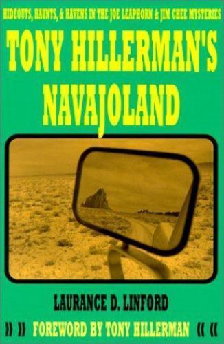 Tony Hillerman's Navajoland: Hideouts, Haunts and Havens in the Joe ...