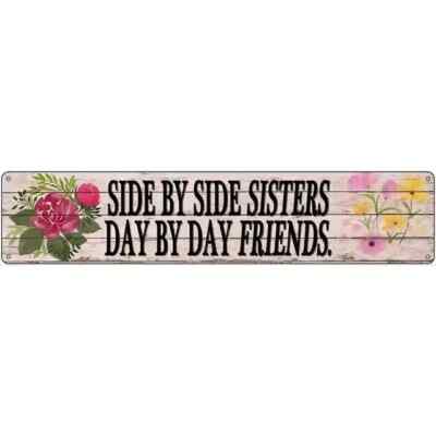 Sisters and Friends 3"x12" metal street sign plaque Home Door Garage ...