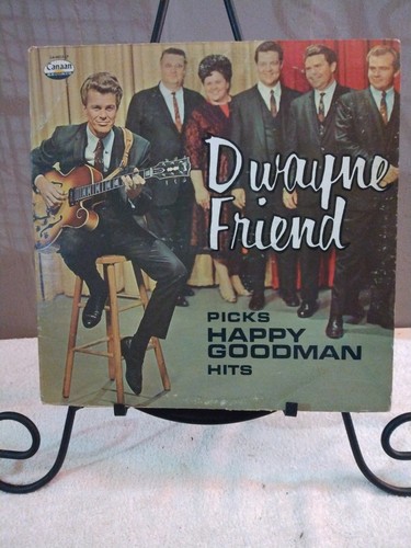DWAYNE FRIEND Picks HAPPY GOODMAN Hits GOSPEL LP CANAAN | eBay