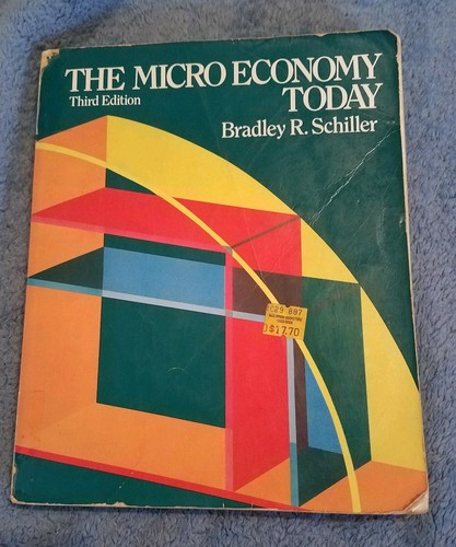 The Micro Economy Today by Bradley R. Schiller (1986, Paperback ...