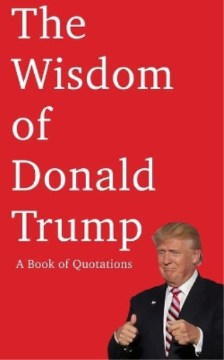 W E Smith The Wisdom of Donald Trump (Paperback) | eBay